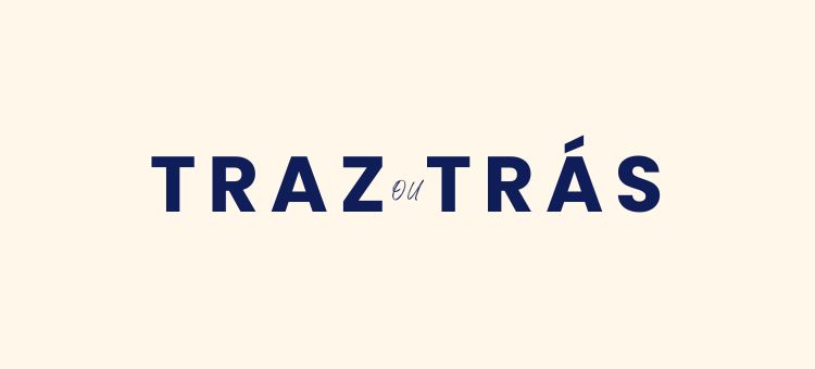 Traz ou trás: entenda a diferença